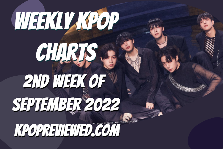 [Weekly KPOP Chart] 2nd Week of September 2022 – KPOPREVIEWED