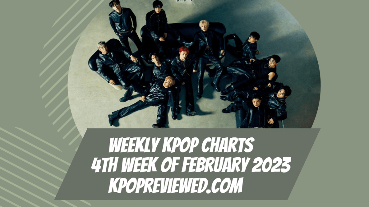 [Weekly KPOP Chart] 4th Week of February 2023 – KPOPREVIEWED