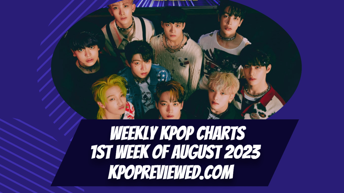 [Weekly KPOP Chart] 1st Week of August 2023 – KPOPREVIEWED