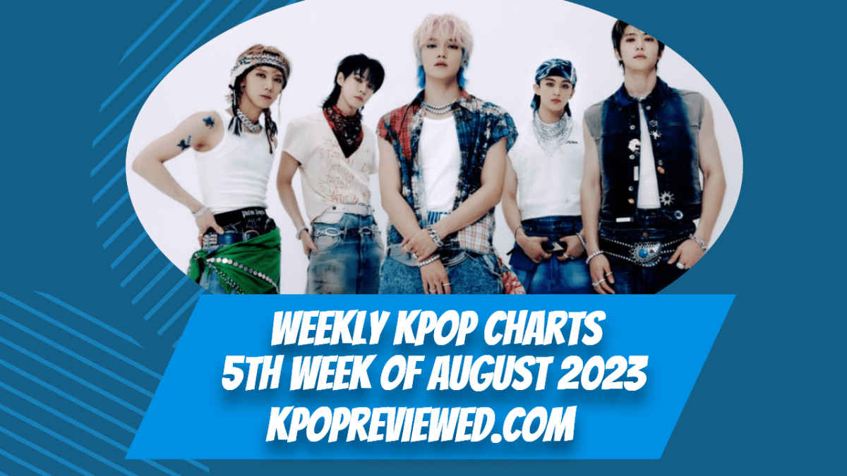[Weekly KPOP Chart] 5th Week of August 2023 – KPOPREVIEWED